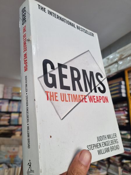 GERMS : THE ULTIMATE WEAPON - Judith Miller, Stephen Engelberg, Willia ...