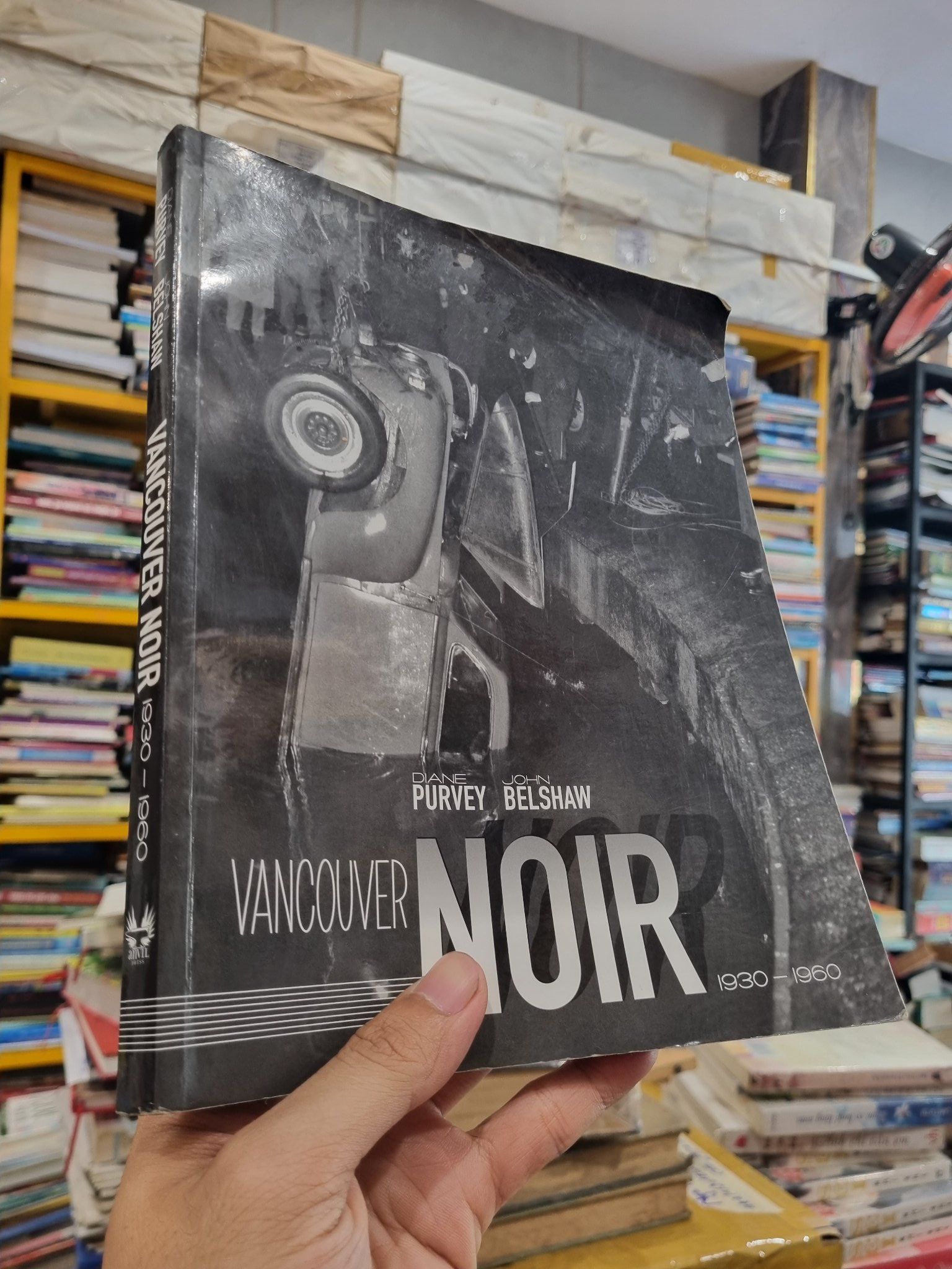 VANCOUVER NOIR 1930-1960 - Diane Purvey & John Belshaw – Momo Bookstore