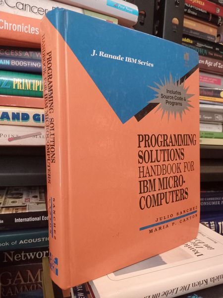 Programming Solutions Handbook For IBM Micro-Computers - Julio Sanchez ...