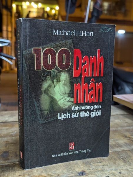 100 DANH NHÂN ẢNH HƯỞNG ĐẾN LỊCH SỬ THẾ GIỚI - MICHAEL H.HART – Momo ...