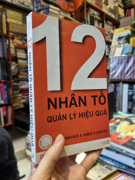 12 Nhân Tố Quản Lý Hiệu Quả - Rodd Wagner & James K. Harter – Momo ...