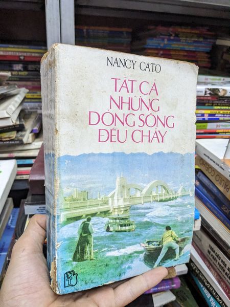 Tất cả dòng sông đều chảy - Nancy Cato – Momo Bookstore