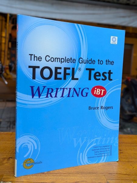 The complete guide to the TOEFL test Writing - Bruce Rogers – Momo ...