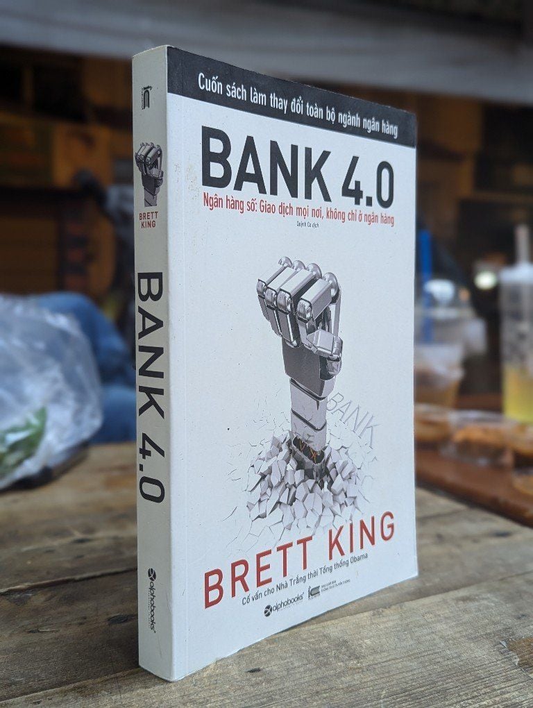 Bank 4.0 - Brett King – Momo Bookstore