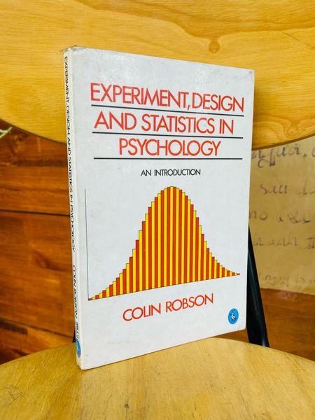 EXPERIMENT, DESIGN AND STATISTICS IN PSYCHOLOGY - COLIN ROBSON – Momo ...