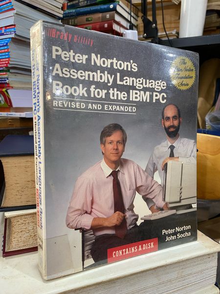 Peter Norton's Assembly Language Book for the IBM PC (revised and expa ...