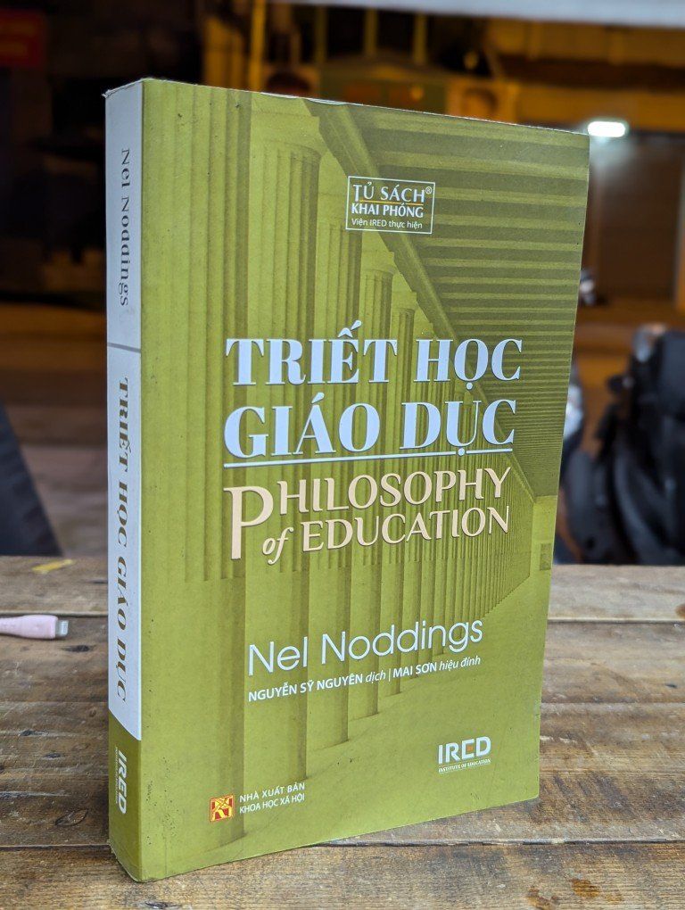 TRIẾT HỌC GIÁO DỤC - NEL NODDINGS ( NGUYỄN SỸ NGUYÊN DỊCH ) – Momo ...