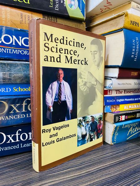 MEDICINE, SCIENCE, AND MERCK - ROY VAGELOS AND LOUIS GALAMBOS – Momo ...