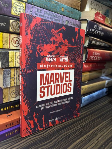 Bí mật phía sau đế chế Marvel Studio - Charlie Wetzel & Stephanie Wetz ...