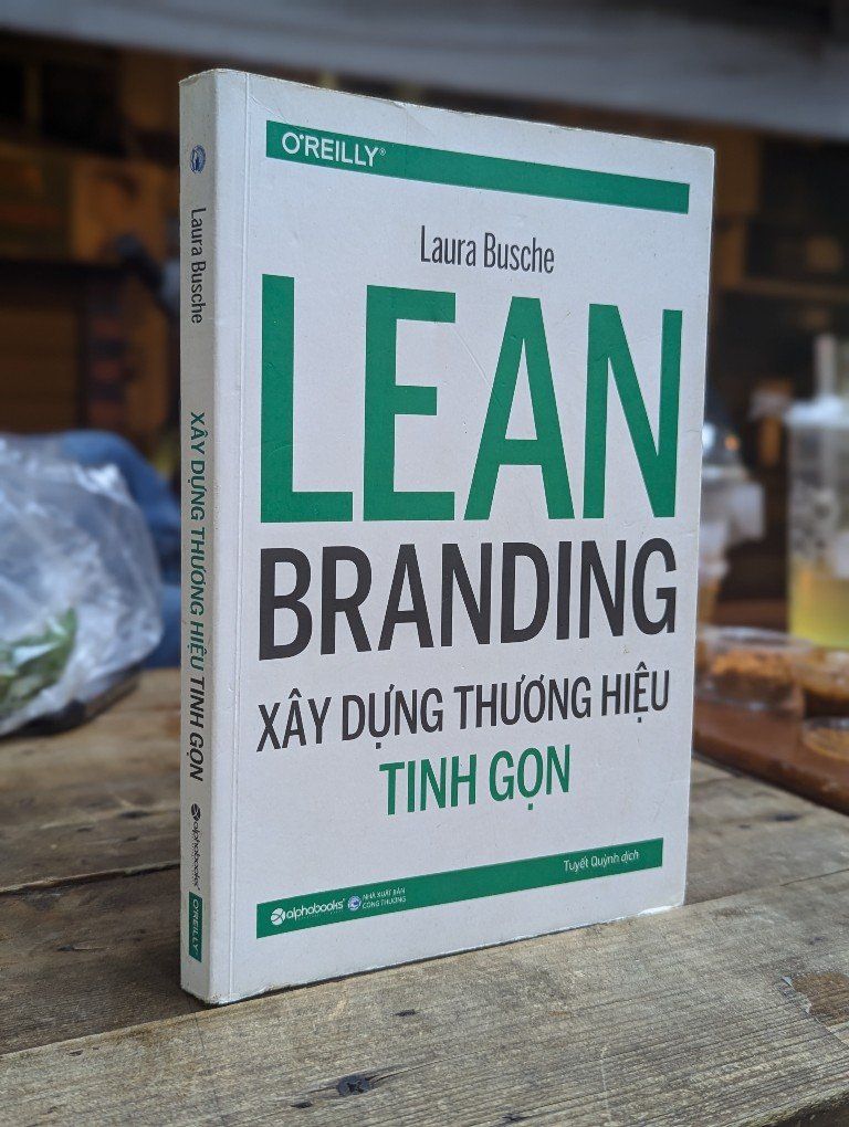Xây dựng thương hiệu tinh gọn - Laura Busche – Momo Bookstore