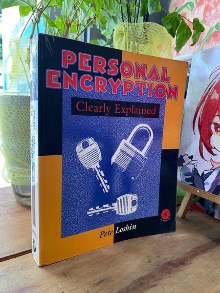 PERSONAL ENCRYPTION: CLEARLY EXPLAINED - PETE LOSHIN – Momo Bookstore