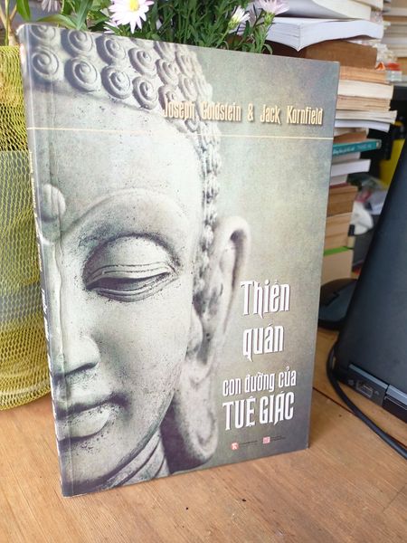 Thiền quán con đường của tuệ giác - Joseph Golds tein & Jack Kornfield ...