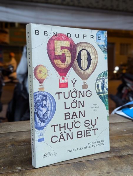 Ý tưởng lớn bạn thực sự cần biết - Ben Dupre – Momo Bookstore