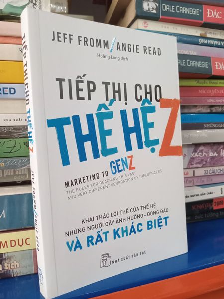 Tiếp thị cho thế hệ Z - Jeff Fromm, Angie Read (Hoàng Long dịch) – Momo ...