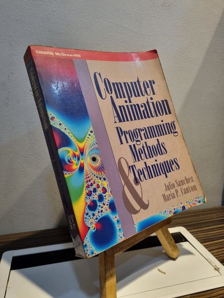 COMPUTER ANIMATION PROGRAMMING METHODS TECHNIQUES - Julio Sanchez & Ma ...