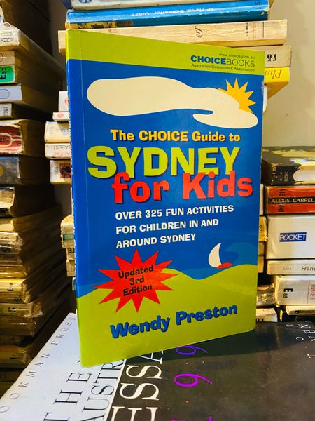 THE CHOICE GUIDE TO SYDNEY FOR KIDS - WENDY PRESTON – Momo Bookstore