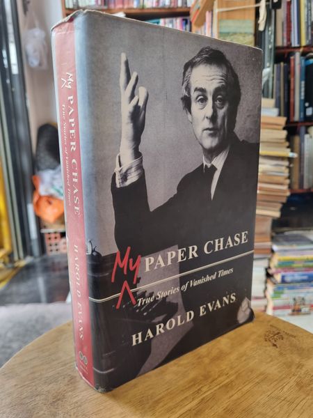 MY PAPER CHASE : TRUE STORIES OF VANISHED TIMES - Harold Evans – Momo ...