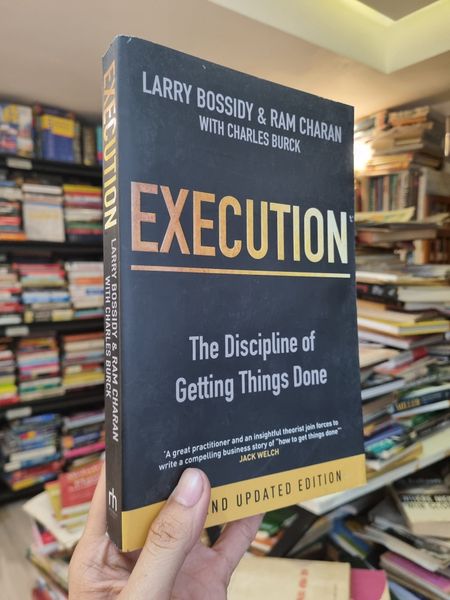 Execution : The Discipline of Getting Things Done - Larry Bossidy & Ra ...