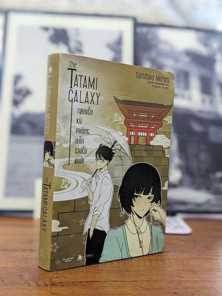The Tatami Galaxy: Truyền kỳ phòng bốn chiếu rưỡi - Tomihiko Morimi ...