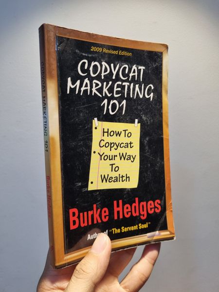 COPYCAT MARKETING 101 : How To Copycat Your Way To Wealth - Burke Hedg ...
