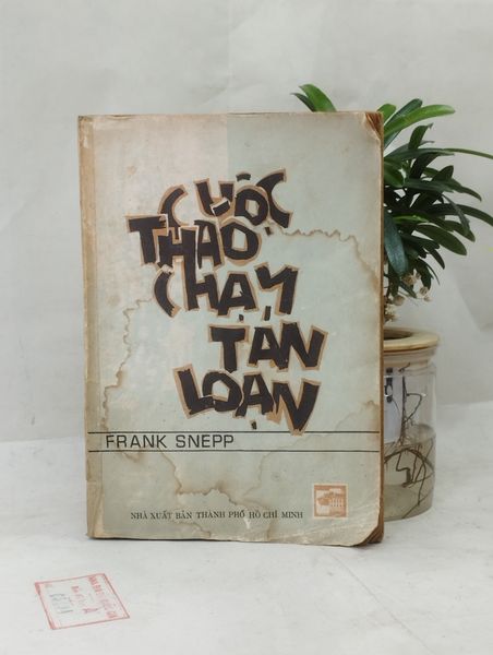CUỘC THÁO CHẠY TÁN LOẠN - FRANK SNEPP – Momo Bookstore