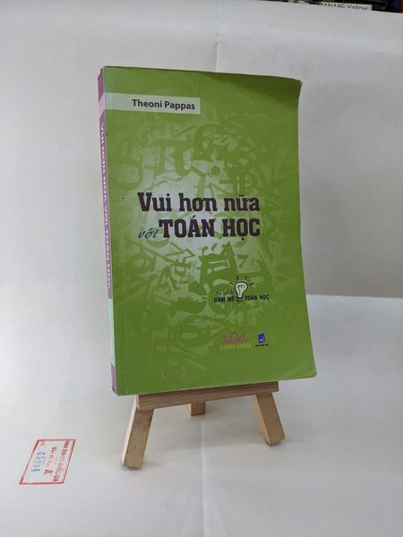 Vui hơn nữa với toán học - Theoni Pappas – Momo Bookstore