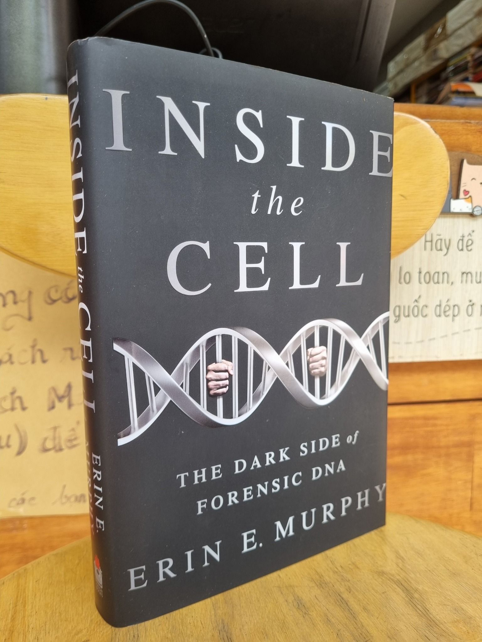 INSIDE THE CELL : THE DARK SIDE OF FORENSIC DNA - ERIN E. MURPHY – Momo Bookstore