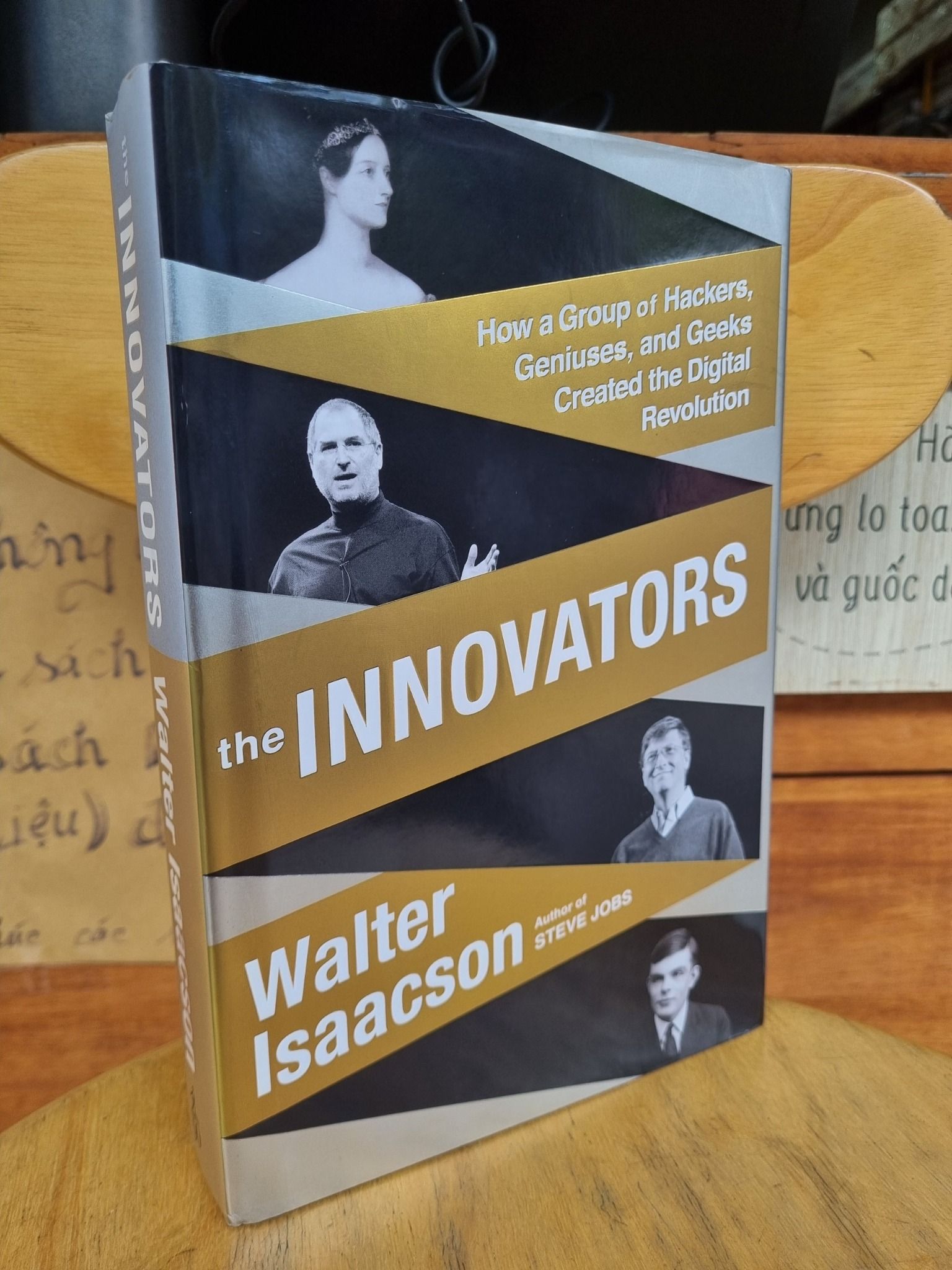 THE INNOVATORS : HOW A GROUP OF HACKERS, GENIUSES, AND GREEKS CREATED ...