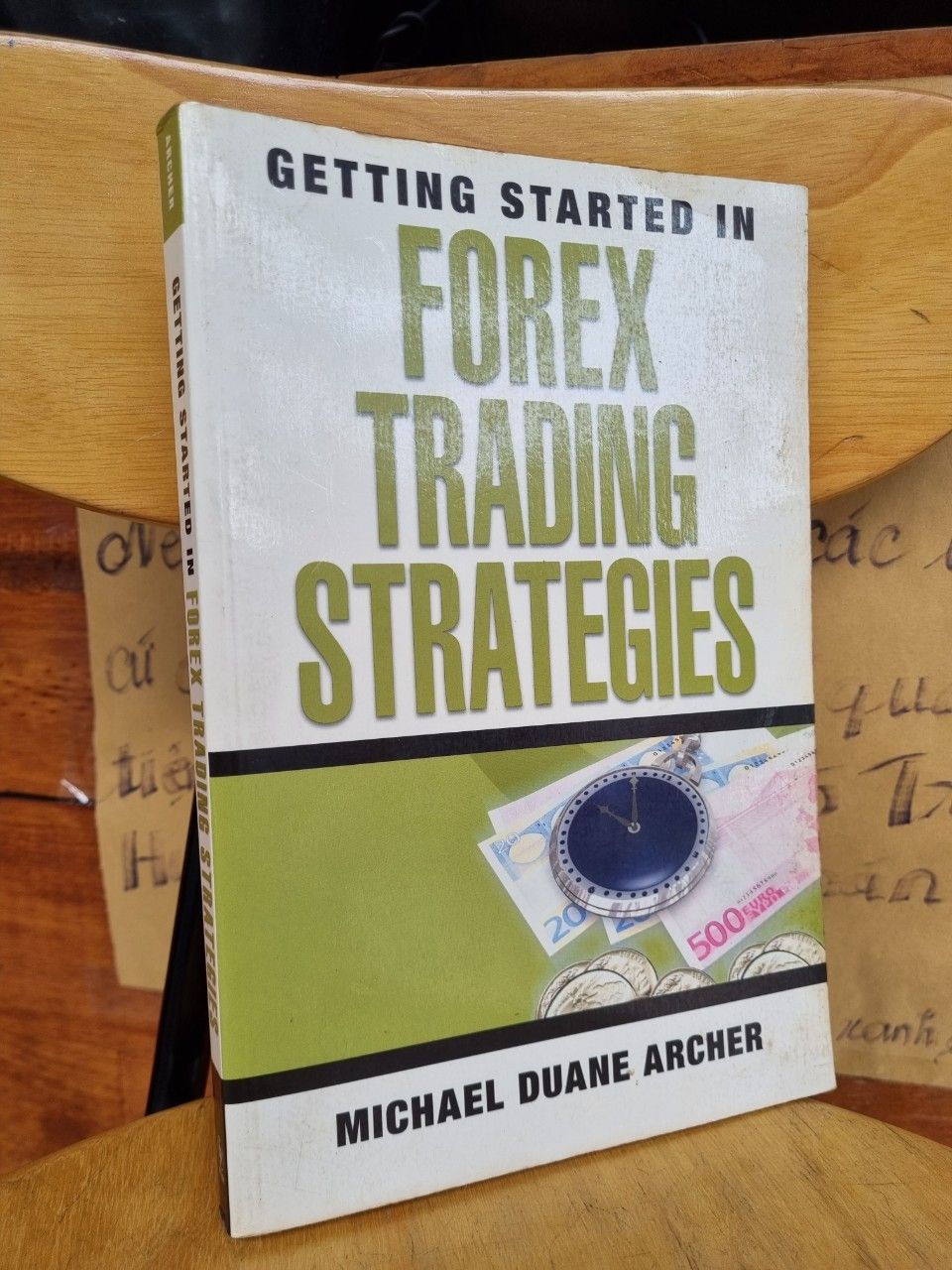 GETTING STARTED IN FOREX TRADING STRATEGIES - MICHAEL DUANE ARCHER – Momo Bookstore