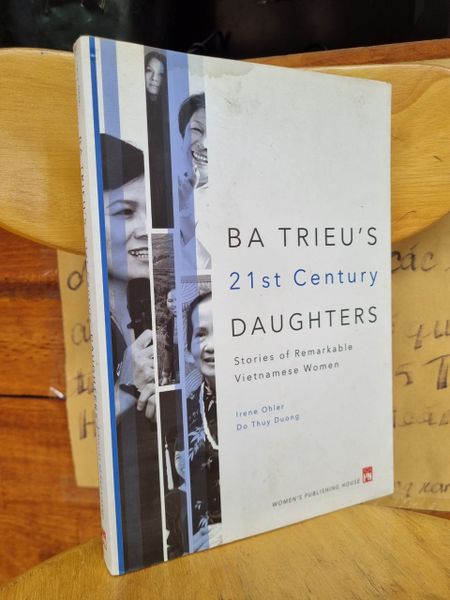 BA TRIEU'S 21 CENTURY DAUGHTERS : STORIES OF REMARKABLE VIETNAMESE WOM ...