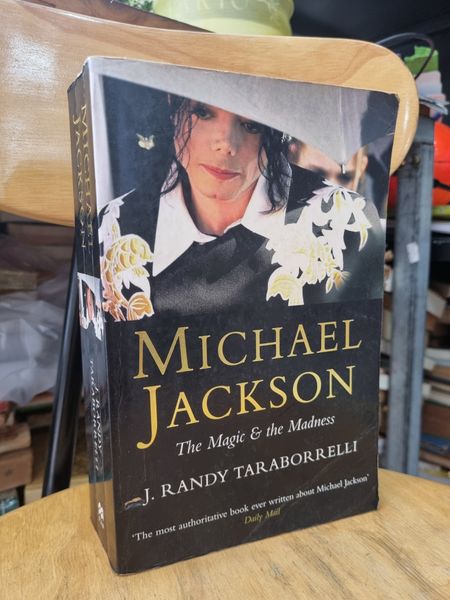 MICHAEL JACKSON : THE MAGIC & THE MADNESS (J. RANDY TARABORRELLI ...