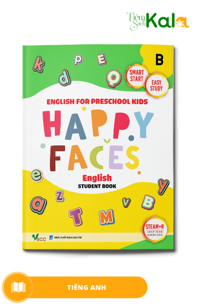 HAPPY FACES - NỤ CƯỜI HẠNH PHÚC LEVEL B - 4 - 5 tuổi – Kalabooks
