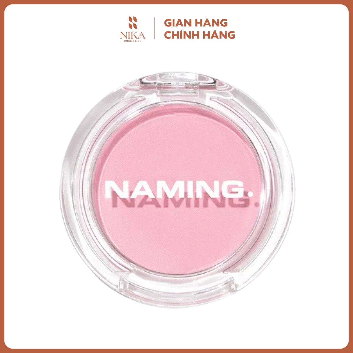 Phấn má hồng Naming Fluff Powder Blush 3.2g – Nika Cosmetics