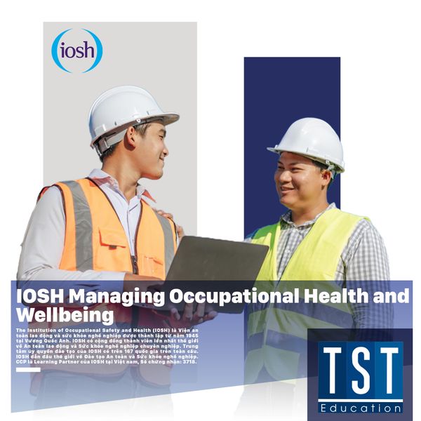 IOSH Managing Occupational Health and Wellbeing – TST EDUCATION