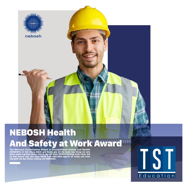 NEBOSH Health and Safety at Work Award – TST EDUCATION