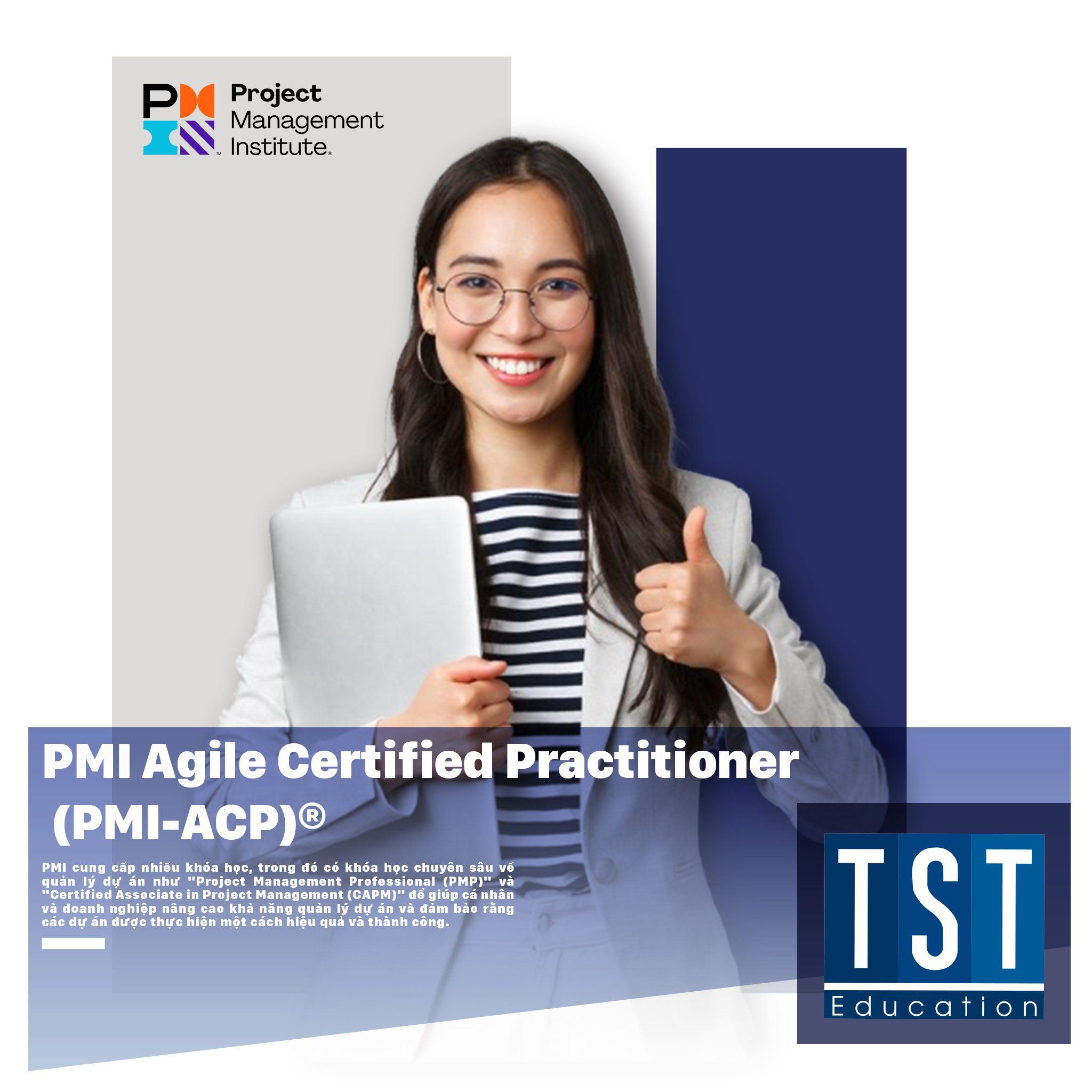 PMI Agile Certified Practitioner (PMI-ACP)® – TST EDUCATION PMI Agile Certified Practitioner (PMI-ACP)® – TST EDUCATION