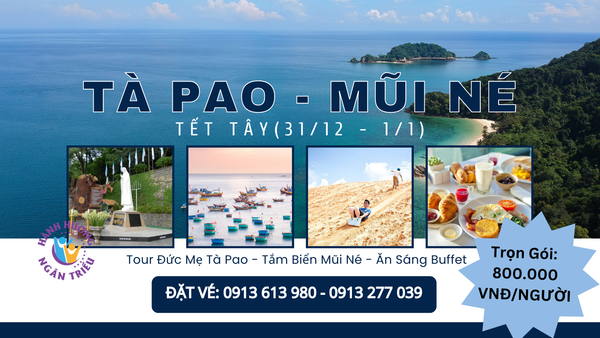 Tà Pao - Mũi Né (31/12 - 1/1) – Hành Hương Ngân Triều