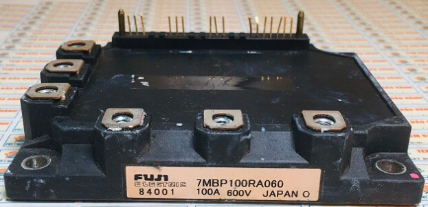 Linh kiện 7MBP100RA060 FUJI IGBT IPM 100A 600V tháo máy