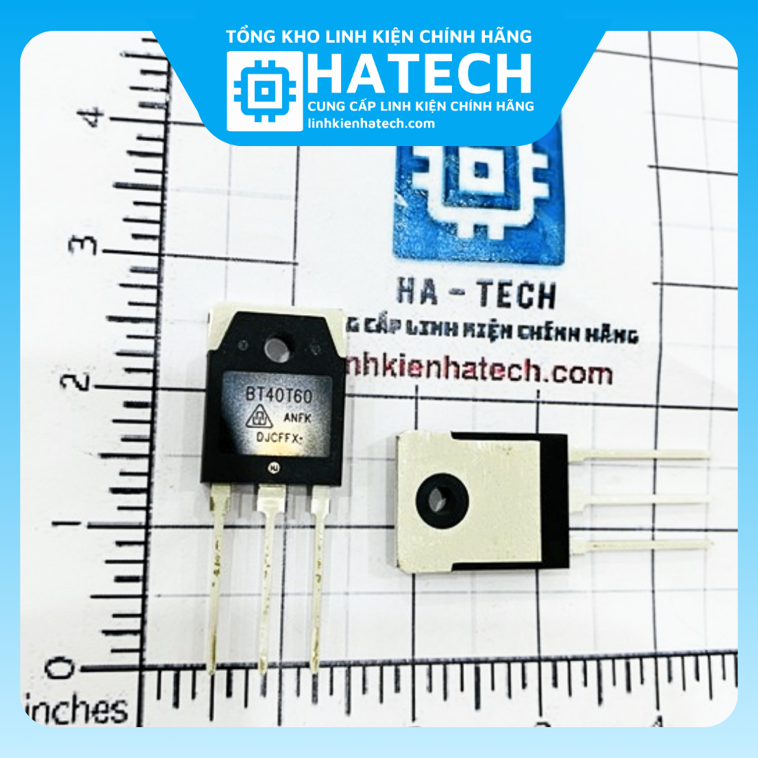 Linh kiện IGBT máy hàn BT40T60 40T60 40A 600V mới chính hãng CRMICRO