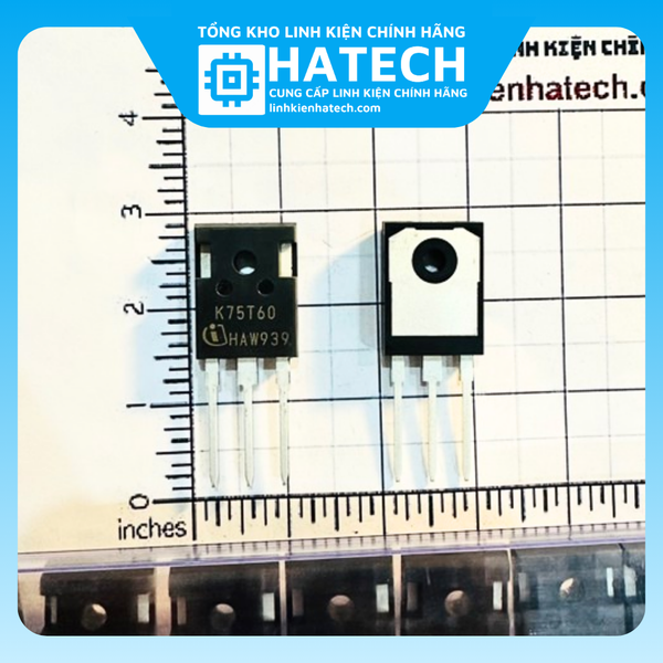 Linh kiện IGBT K75T60 IKW75N60T 600V 75A TO-3P mới chính hãng Infineon