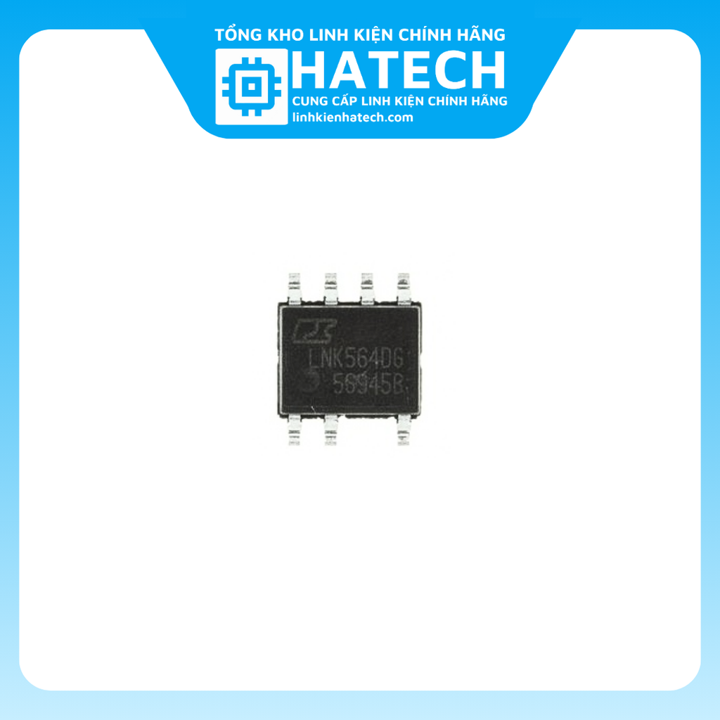 IC Nguồn LNK564DG LNK564D LNK564 564 SOP-7 Mới Chính Hãng 100%