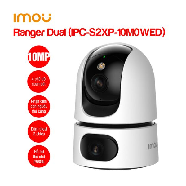 Camera Wifi iMOU 2 mắt Ranger Dual 10MP S2XP-10M0WED - Hưng Thịnh
