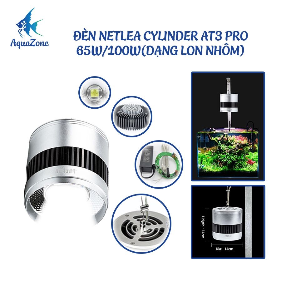 ĐÈN NETLEA CYLINDER AT3 PRO 65W, 100W (DẠNG LON NHÔM) - AquaZone - Siêu ...