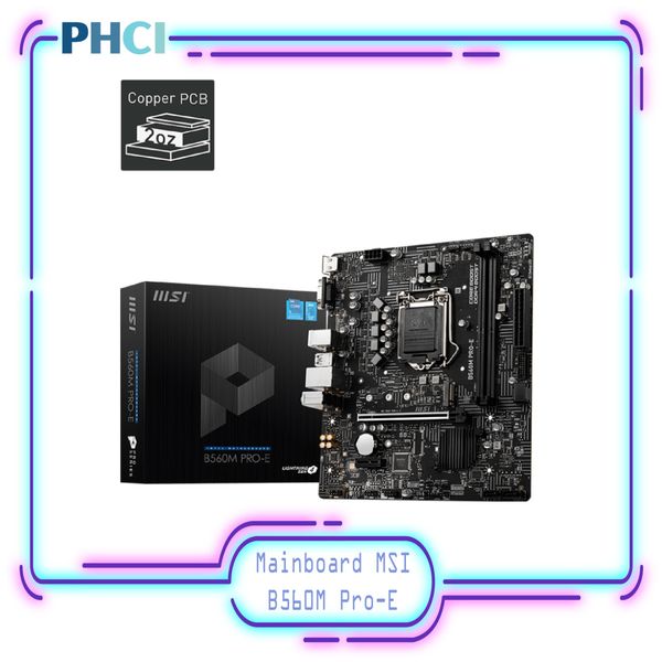 Mainboard MSI B560M PRO-E – Máy Tính PHAN CHI