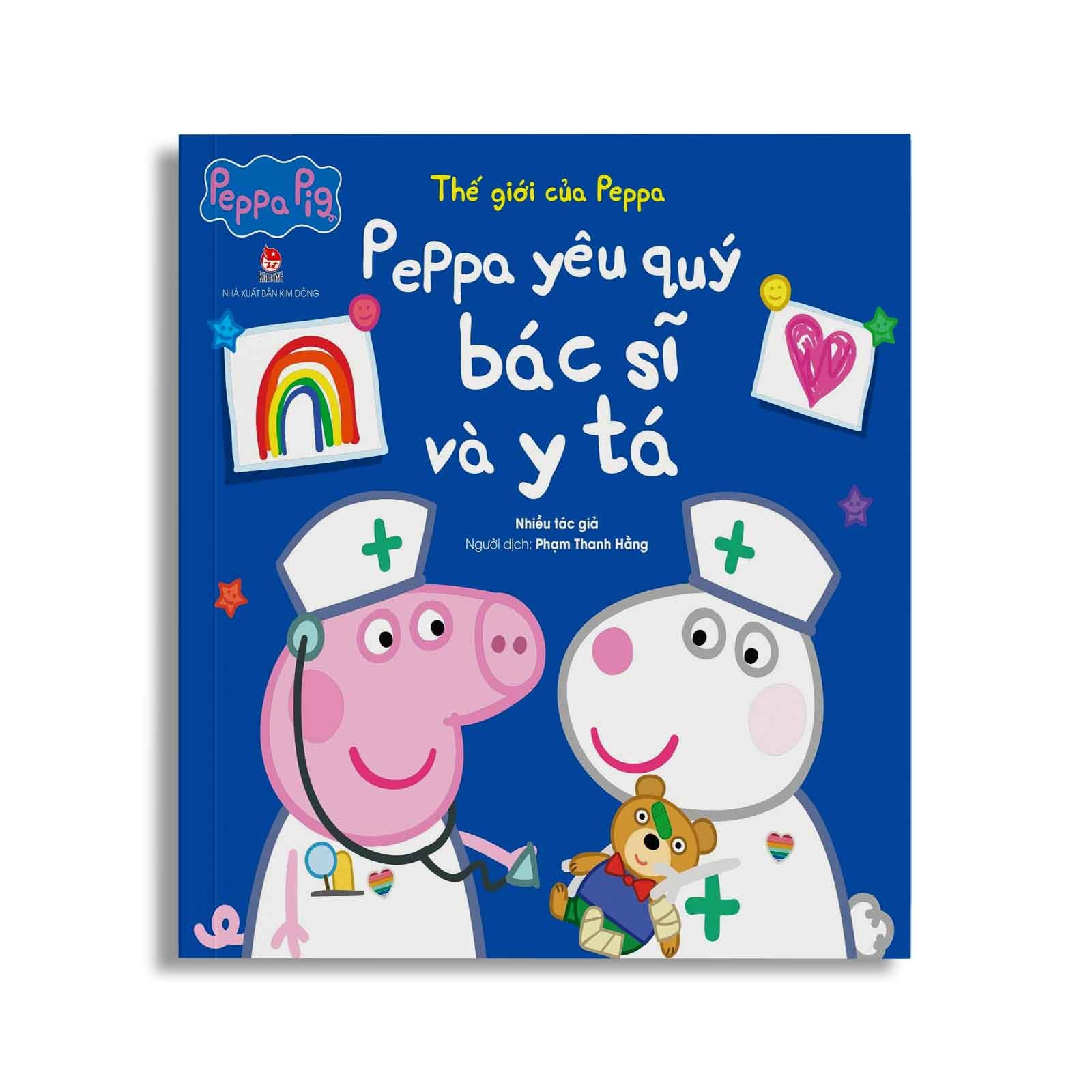 Thế Giới Của Peppa – Peppa Yêu Quý Bác Sĩ Và Y Tá – Quest Bookstore
