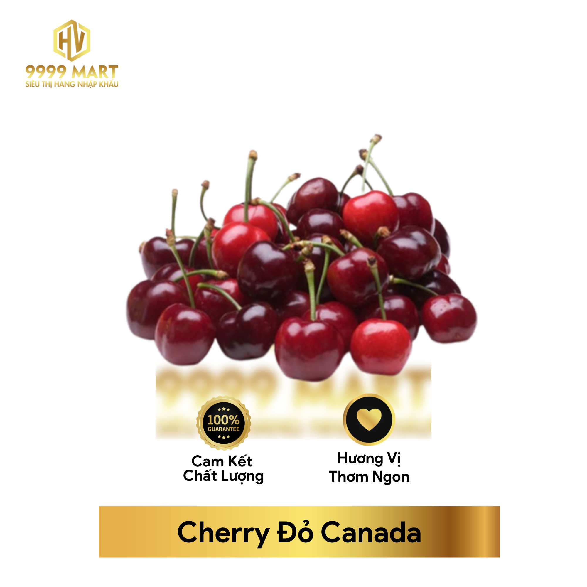 Cherry Đỏ Canada – Siêu Thị Hàng Nhập Khẩu 9999