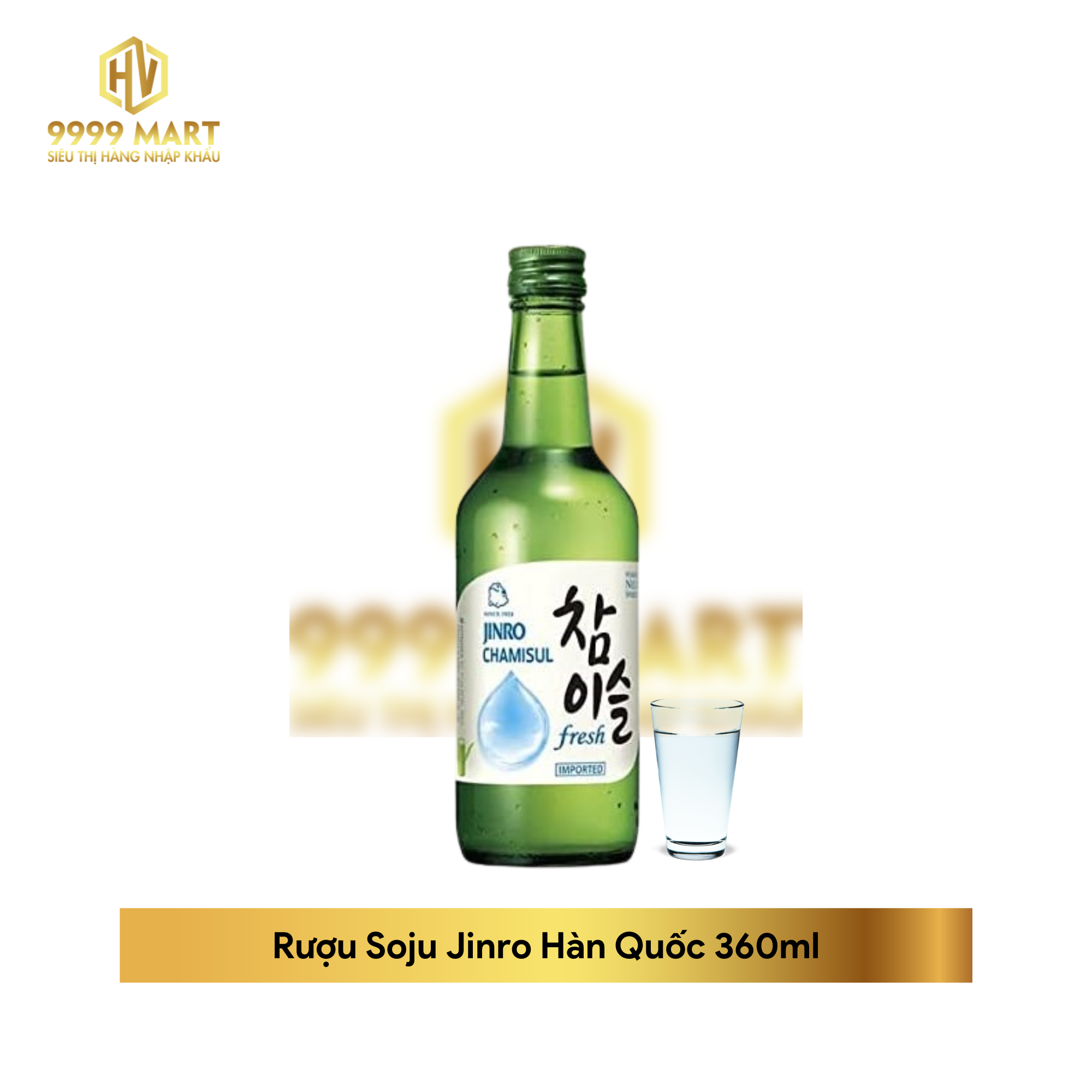 Rượu Soju Jinro Hàn Quốc 360ml Siêu Thị Hàng Nhập Khẩu 9999