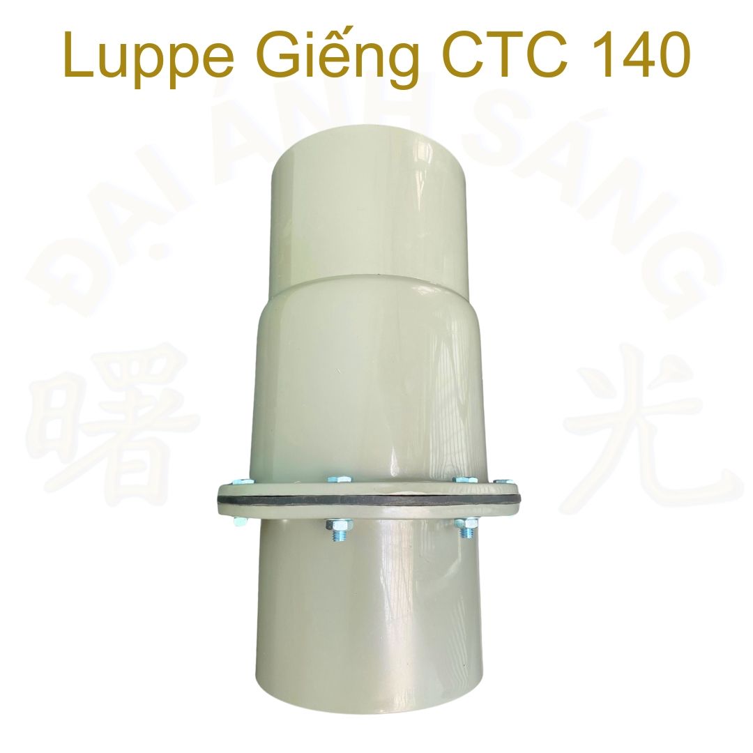 [DAS0028-0030] Luppe Giếng CTC 140 168 200 – CÔNG TY TNHH ĐẠI ÁNH SÁNG