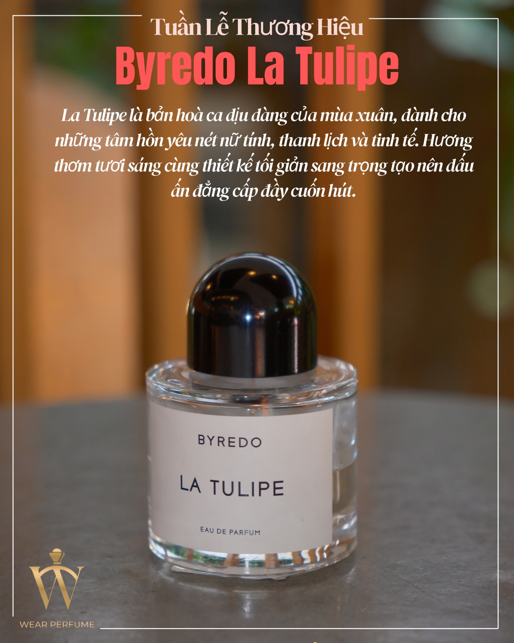 Nước Hoa Unisex Byredo La Tulipe 100 ML – wearperfume