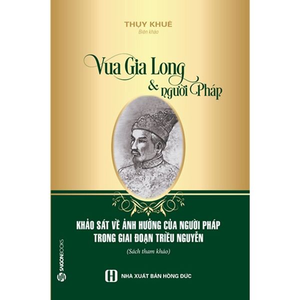 Vua Gia Long Và Người Pháp – BOOKCITY.VN